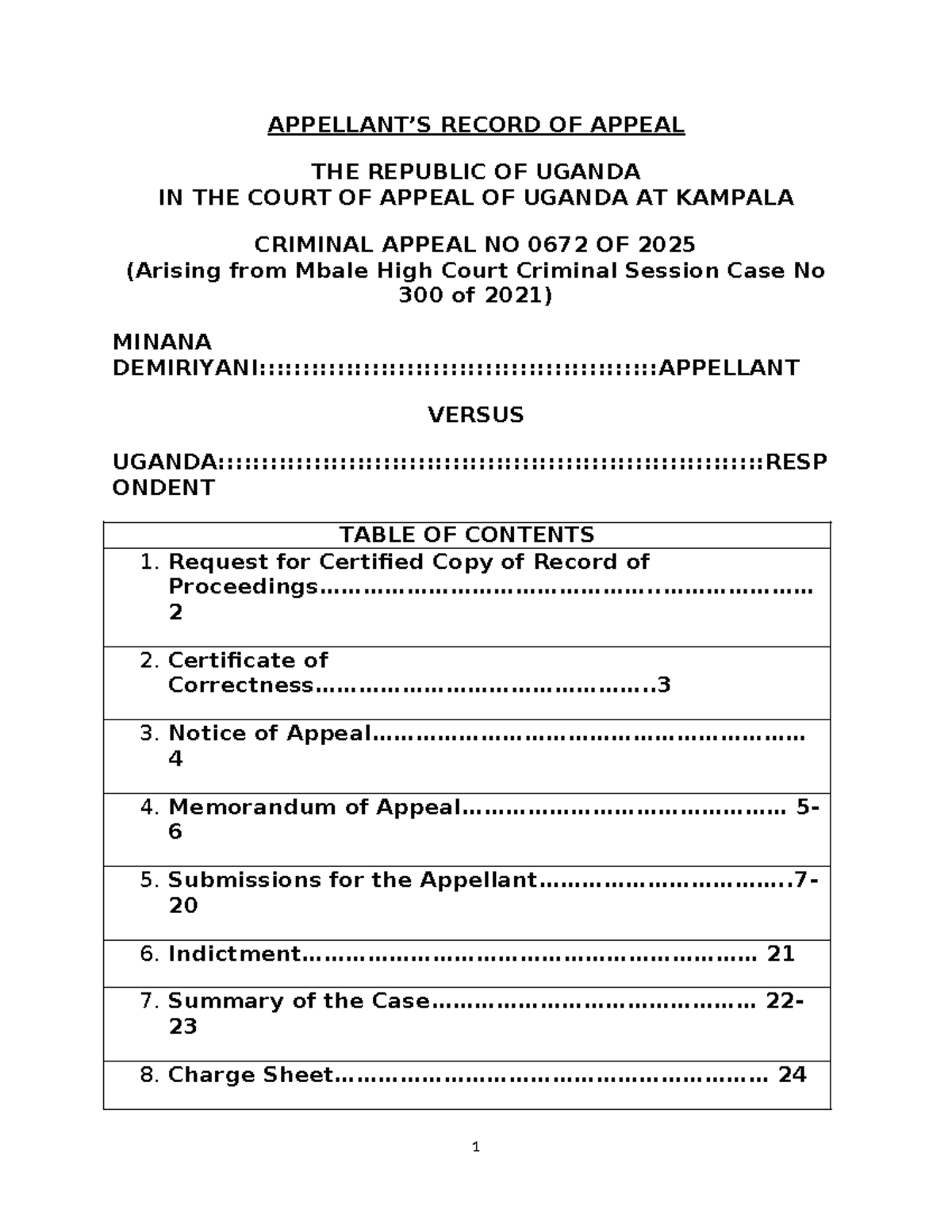 CRIMINAL APPEAL NO. 0672 OF 2025: MINANA V. UGANDA - APPELLANT'S RECORD ...