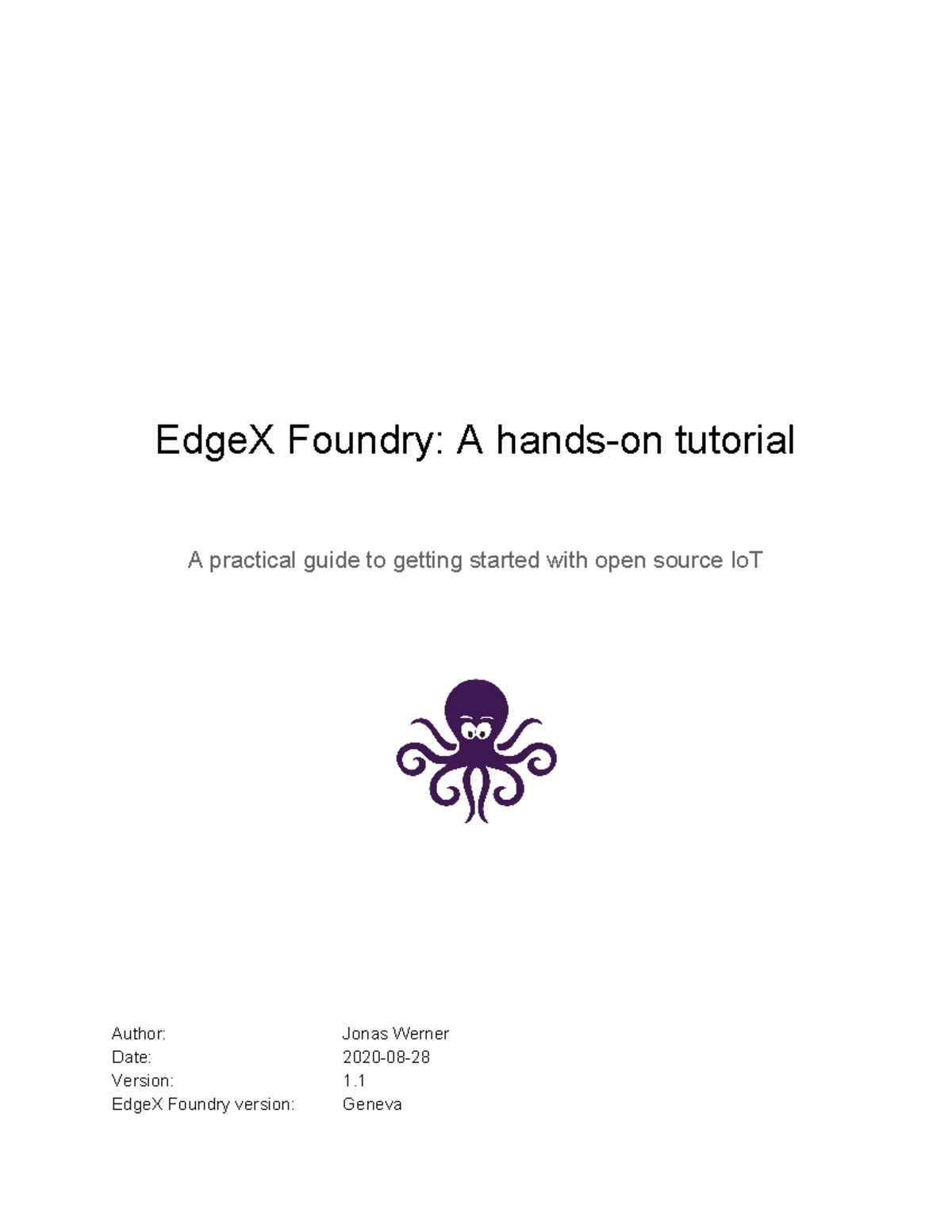 Edge X Foundry tutorial ver1 - EdgeX Foundry: A hands-on tutorial A practical guide to getting ...