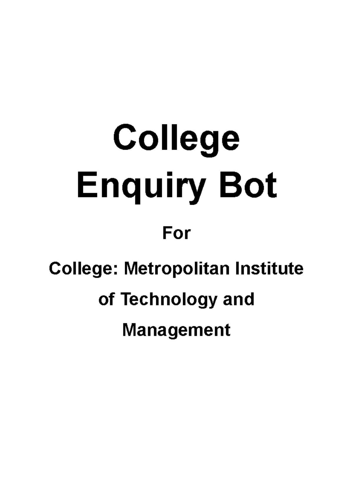College Enquiry Bot Project - Metropolitan Institute of Technology ...