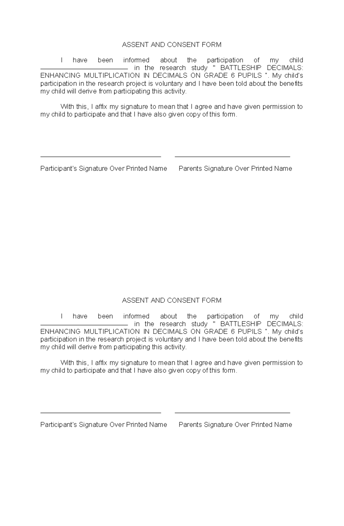 Assent AND Consent FORM - ASSENT AND CONSENT FORM I have been informed ...