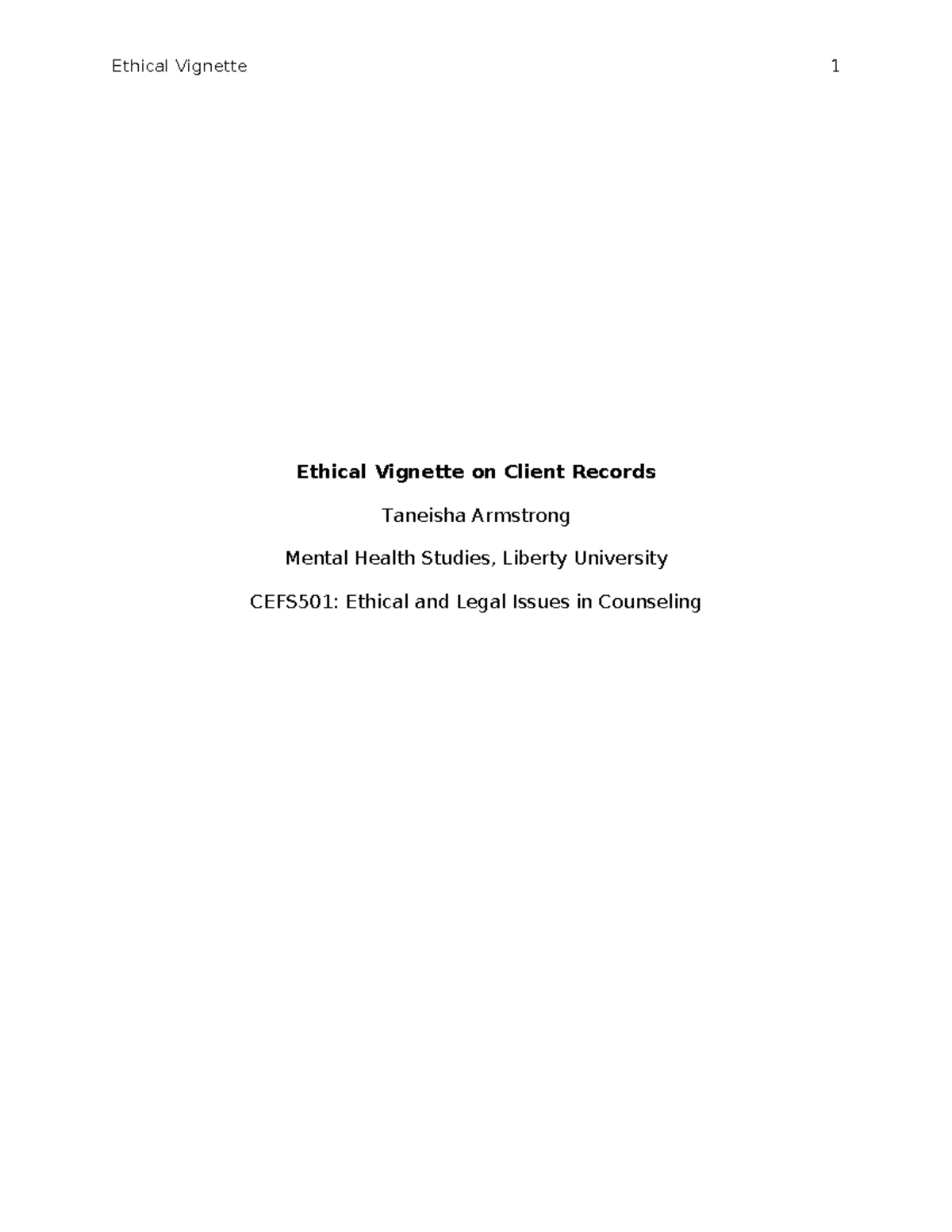 Ethical Vignette Paper - Ethical Vignette on Client Records Taneisha ...