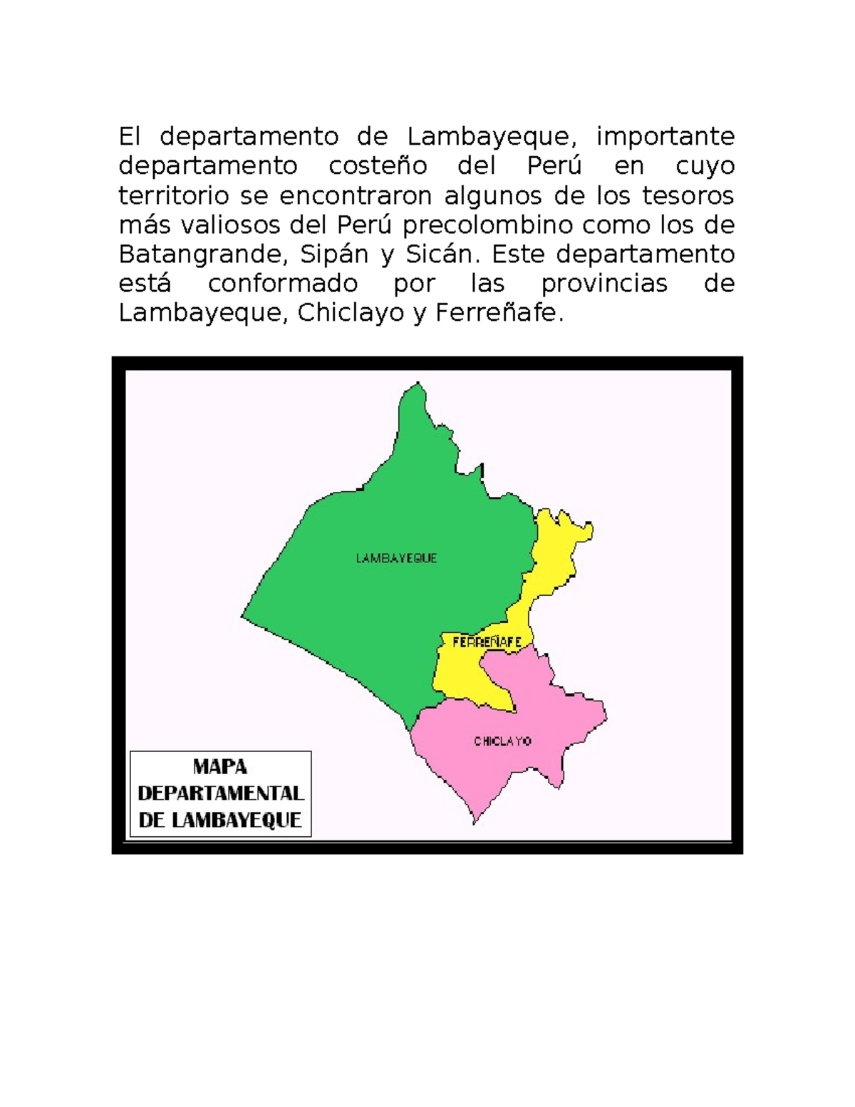 El departamento de Lambayeque - Este departamento está conformado por ...