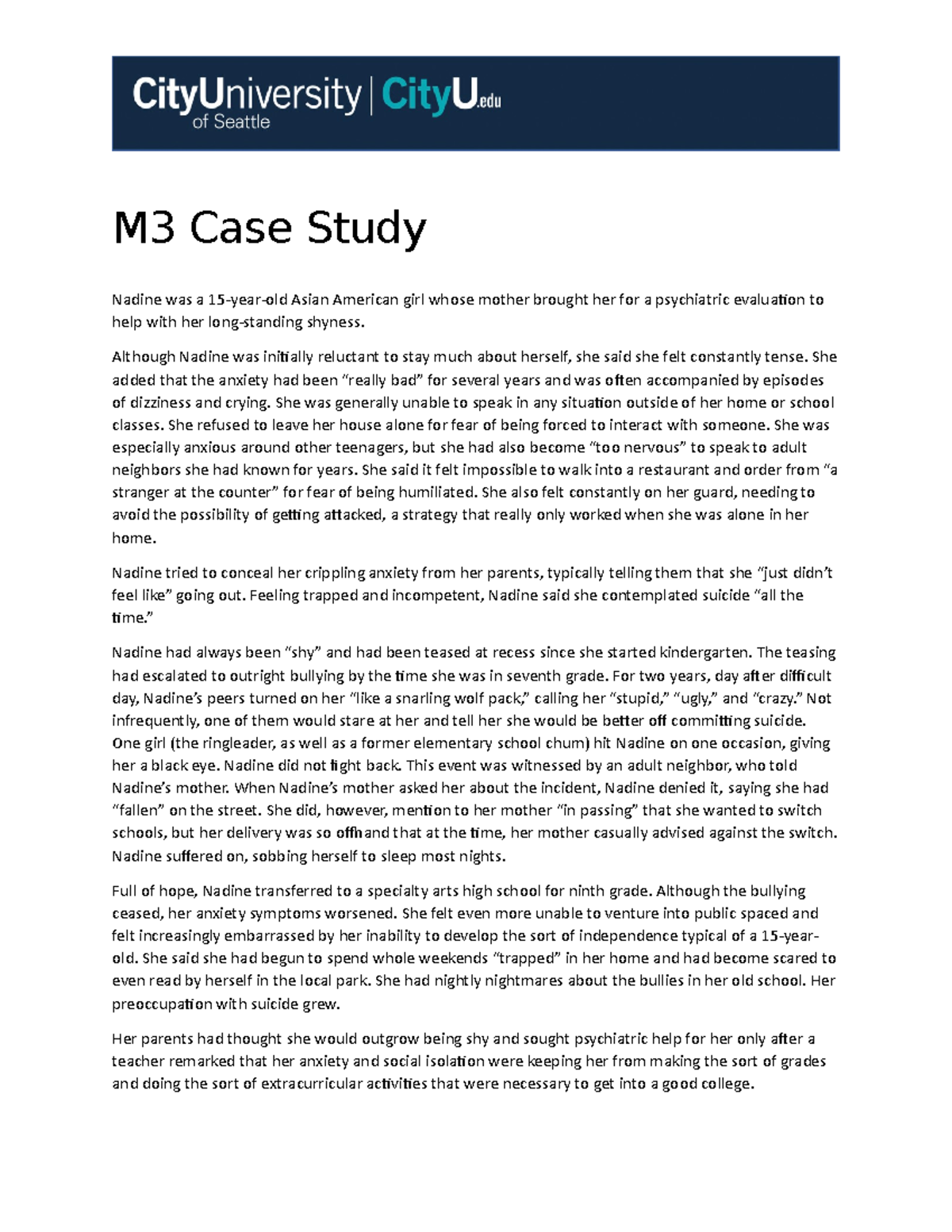 M3 Case Study - M3 Case Study Nadine was a 15-year-old Asian American girl whose mother brought ...