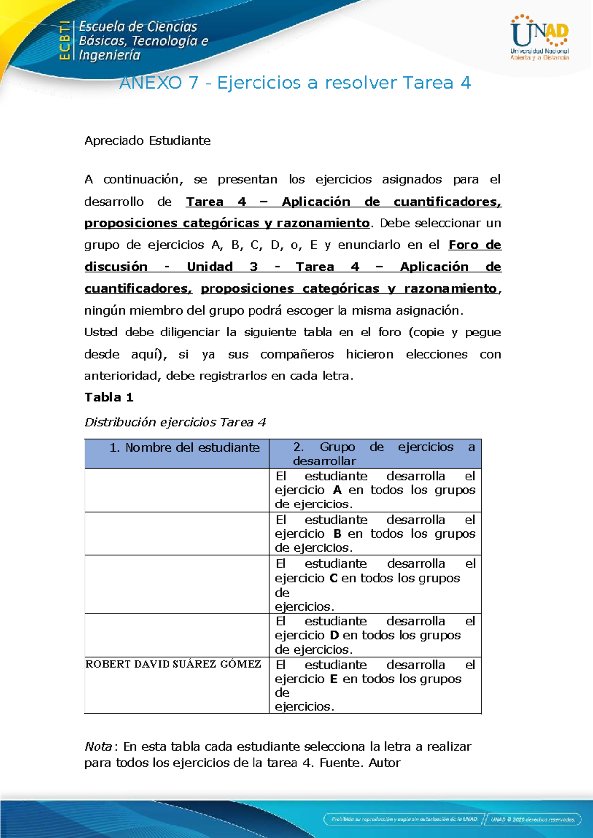 Anexo 7 - Ejercicios Tarea 4: Cuantificadores y Razonamiento Categórico - Studocu