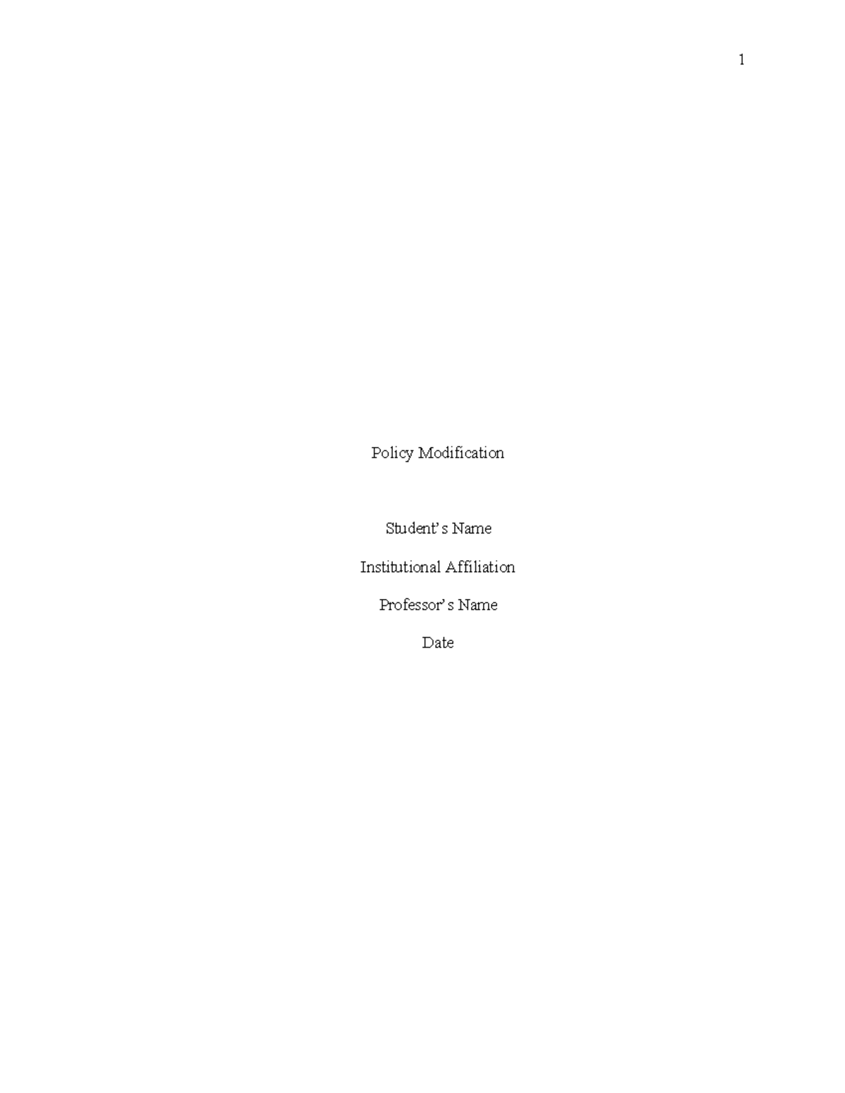 Week 7 Assignment Policy Modification - 1 Policy Modification Student’s ...