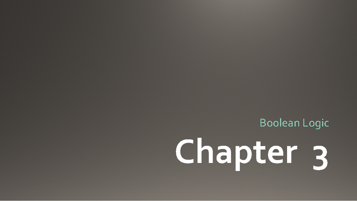 Chapter 3: Understanding Boolean Logic and Comparisons - Chapter 3 ...