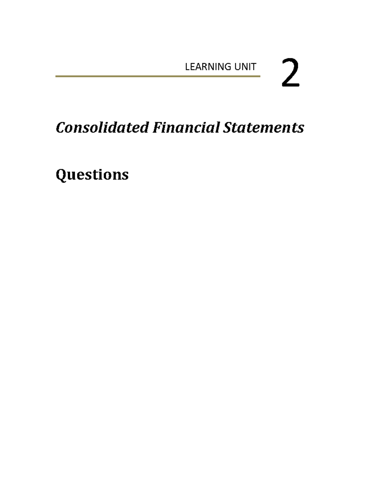 LU 2 - Consolidated Financial Statements - Questions - LEARNING UNIT 2 ...