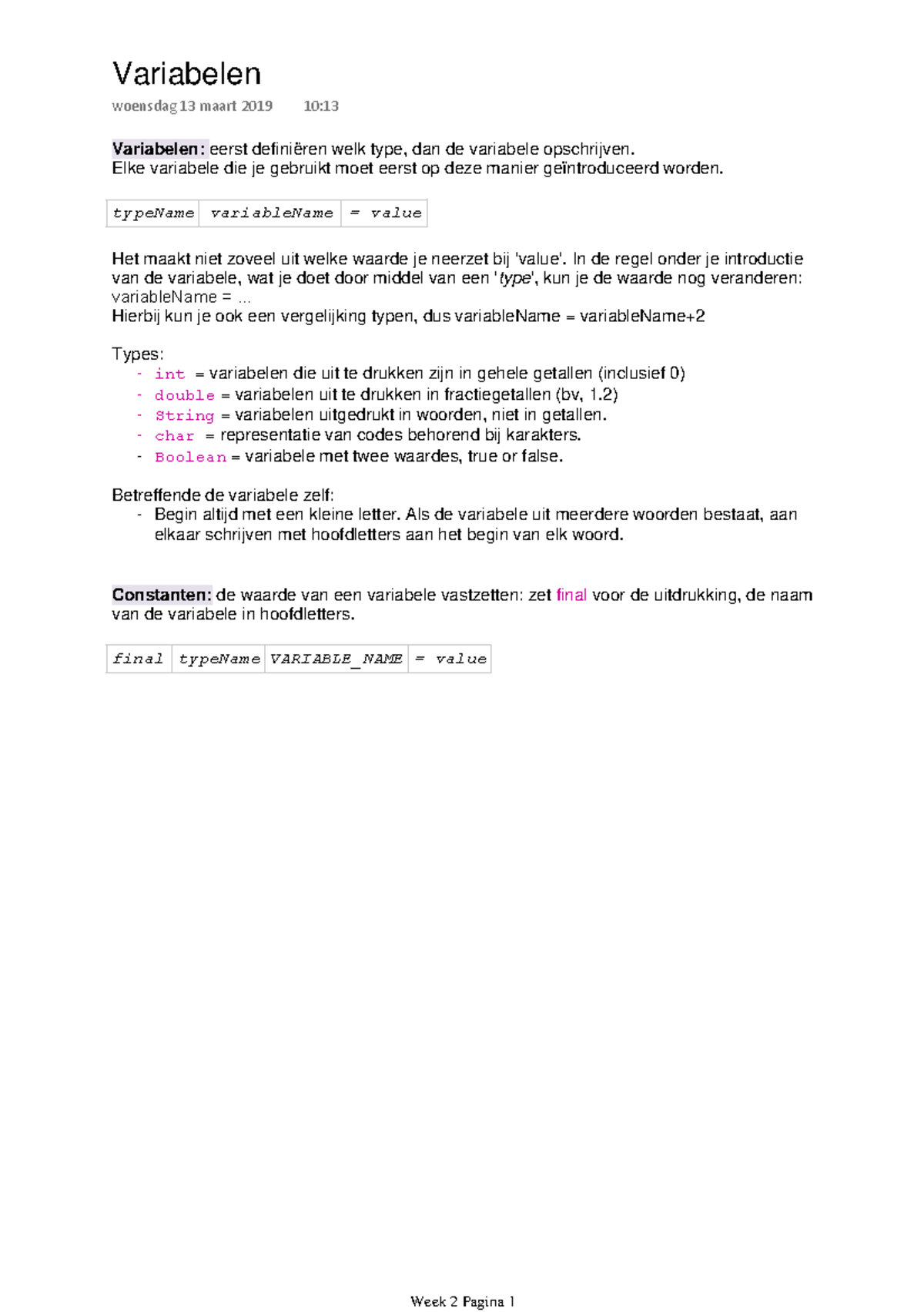 Samenvatting Inleiding Programmeren (Week 2-4) - Variabelen en ...