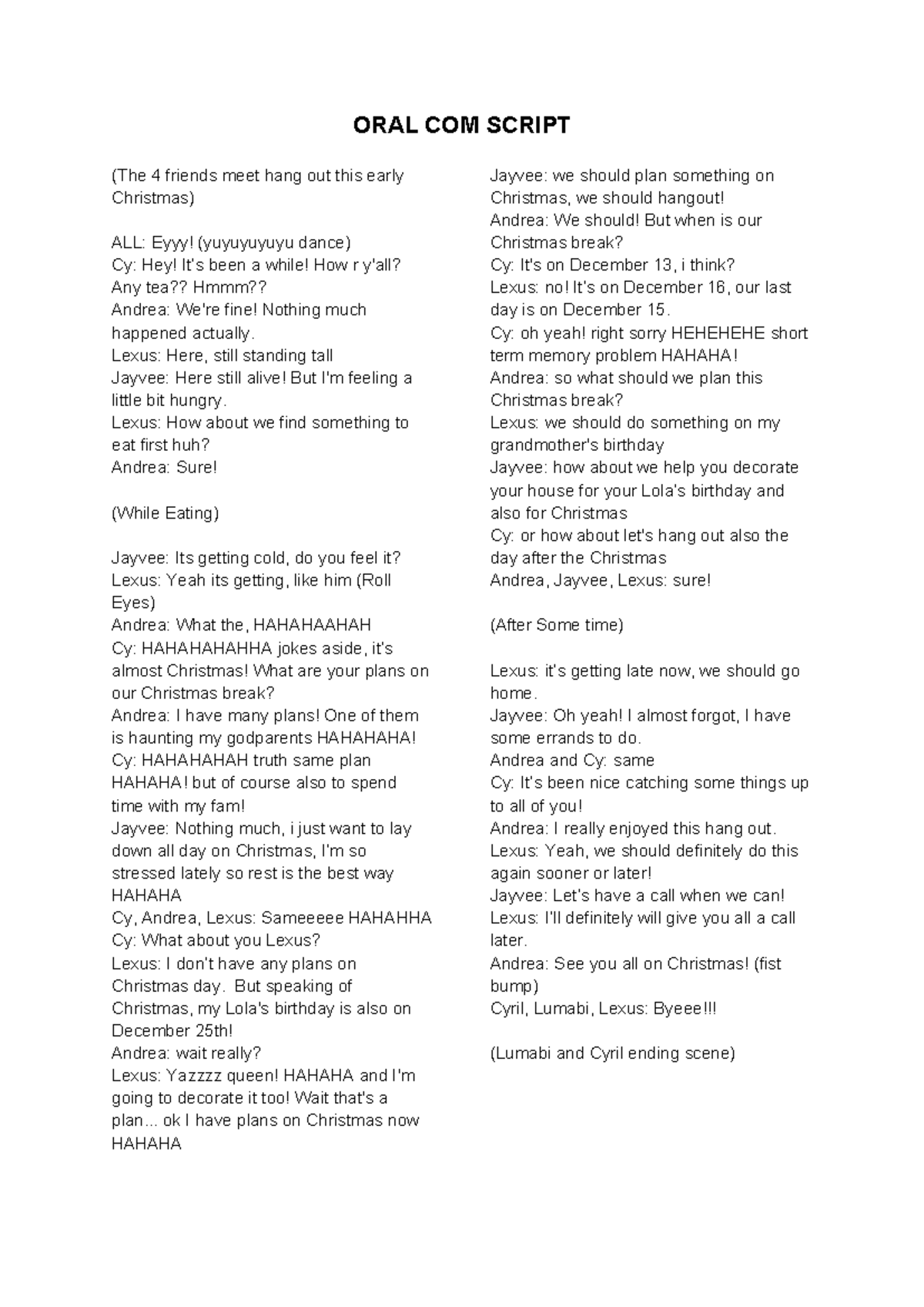 Script - ORAL COM SCRIPT (The 4 friends meet hang out this early ...