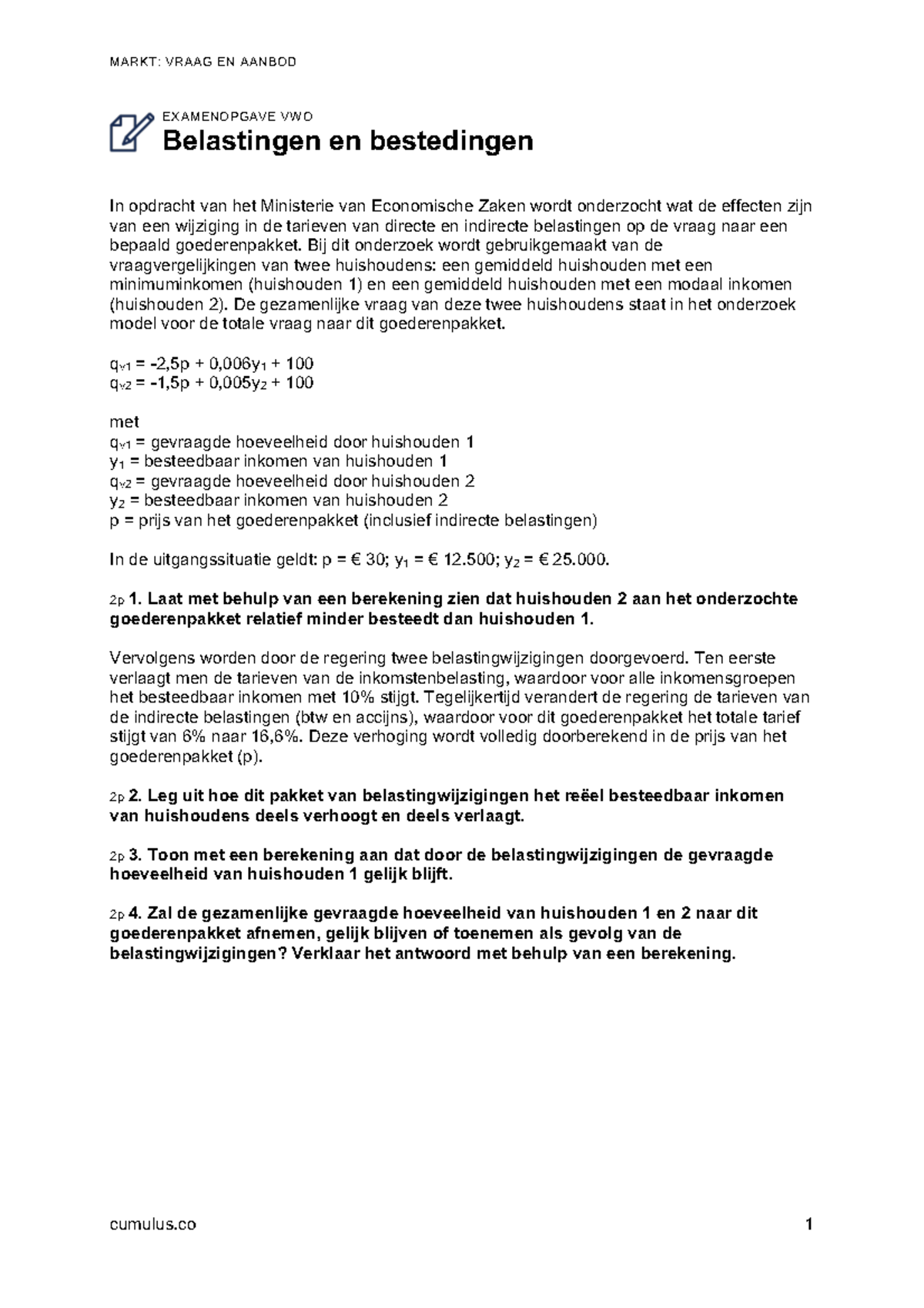 MARKT: VRAAG EN AANBOD EXAMENOPGAVE VWO Belastingen en Bestedingen ...