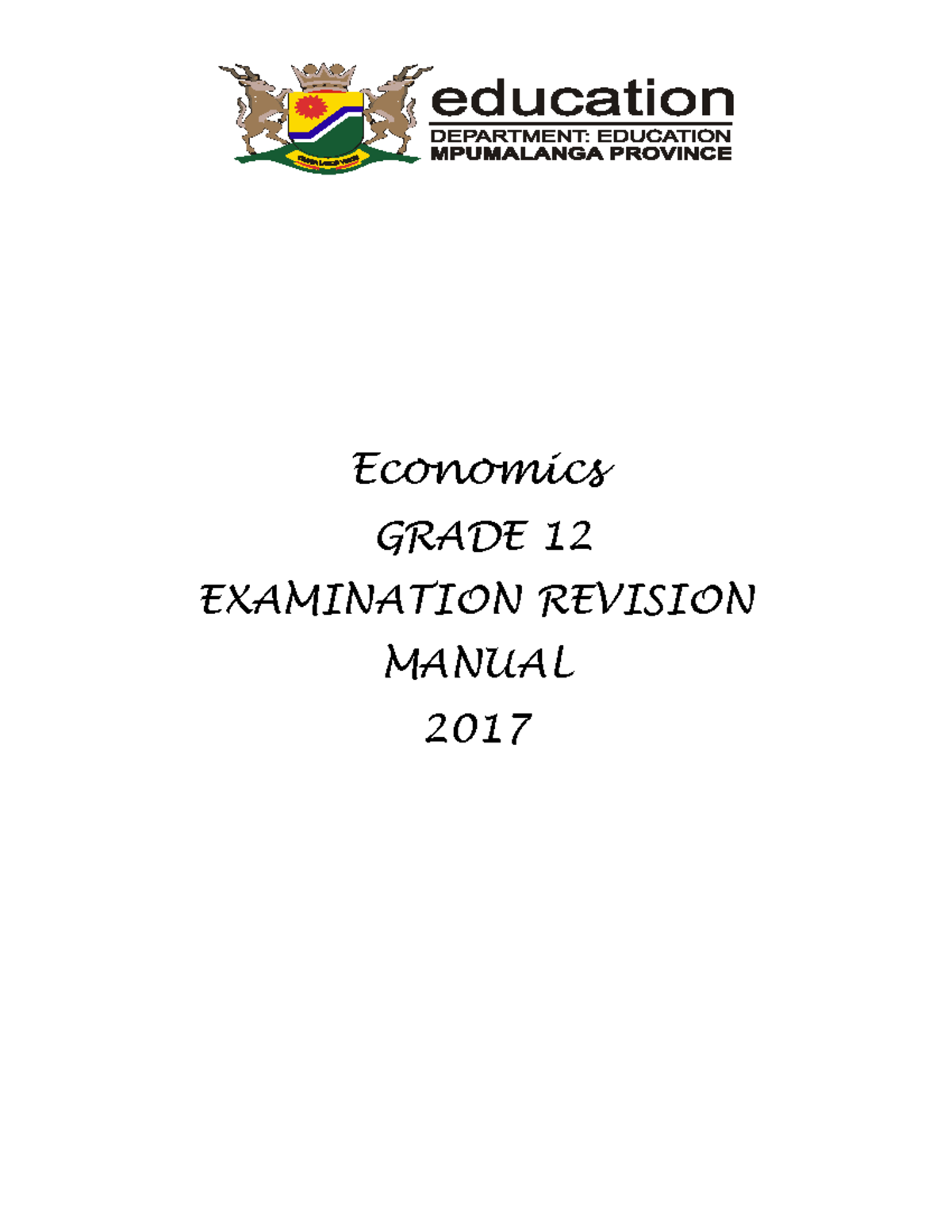 Grade 12 Economics 2017 Exam Revision Manual and Notes - Studocu