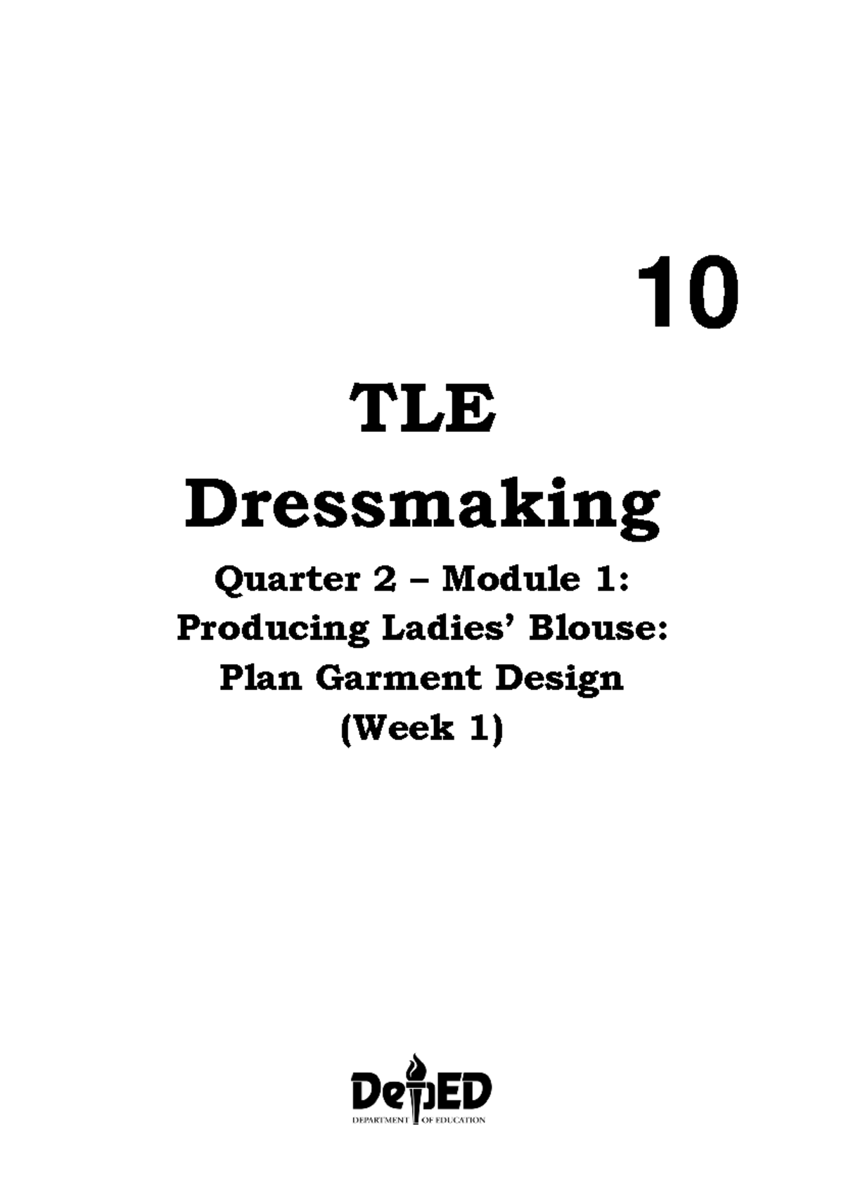 Q2-TLE-Dressmaking - Module 1: Producing Ladies' Blouse Insights - Studocu