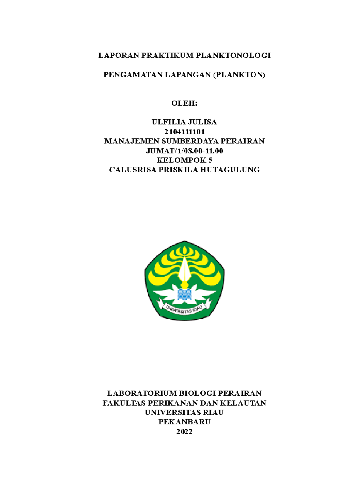 Laporan Praktikum Planktonologi: Observasi Plankton di Waduk UNRI (MSP ...