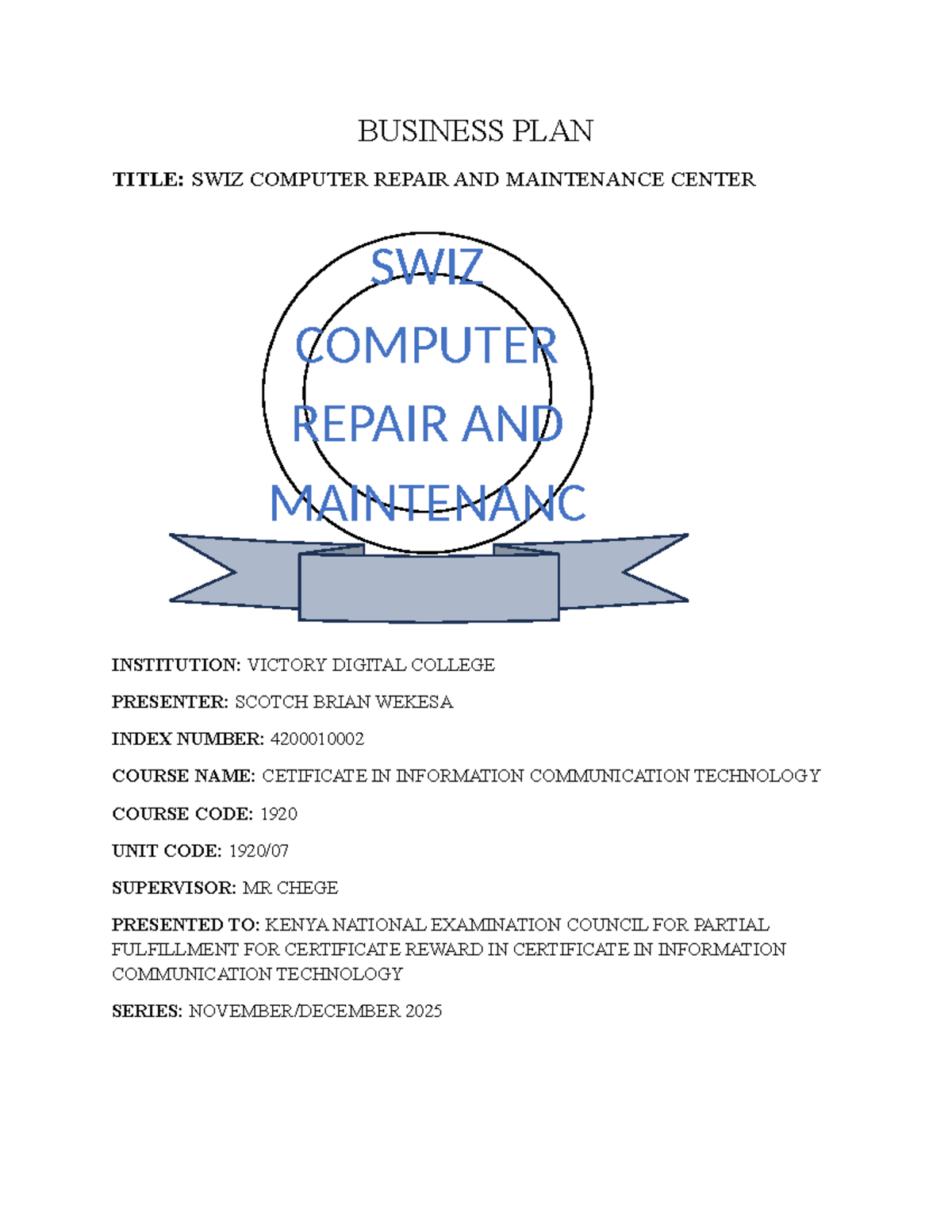 Business Plan for Swiz Computer Repair & Maintenance Center (CIT 1920 ...