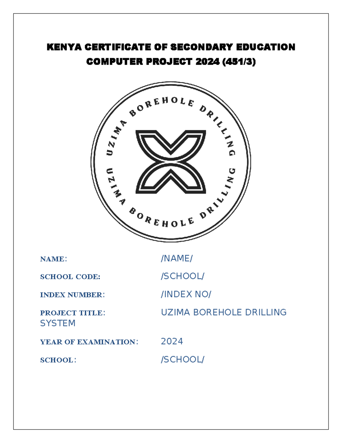 KENYA CERTIFICATE OF SECONDARY EDUCATION COMPUTER PROJECT: UZIMA ...