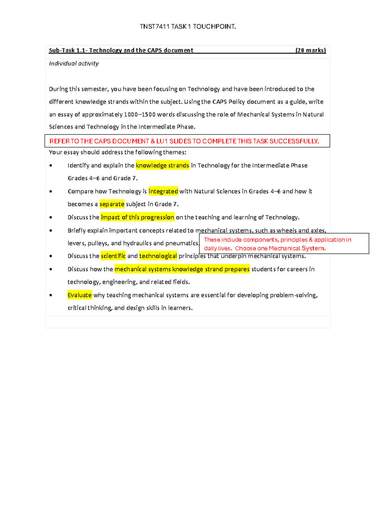 TNST7411 TASK 1 Touchpoint - TNST7411 TASK 1 TOUCHPOINT. Sub-Task 1- Technology and the CAPS ...