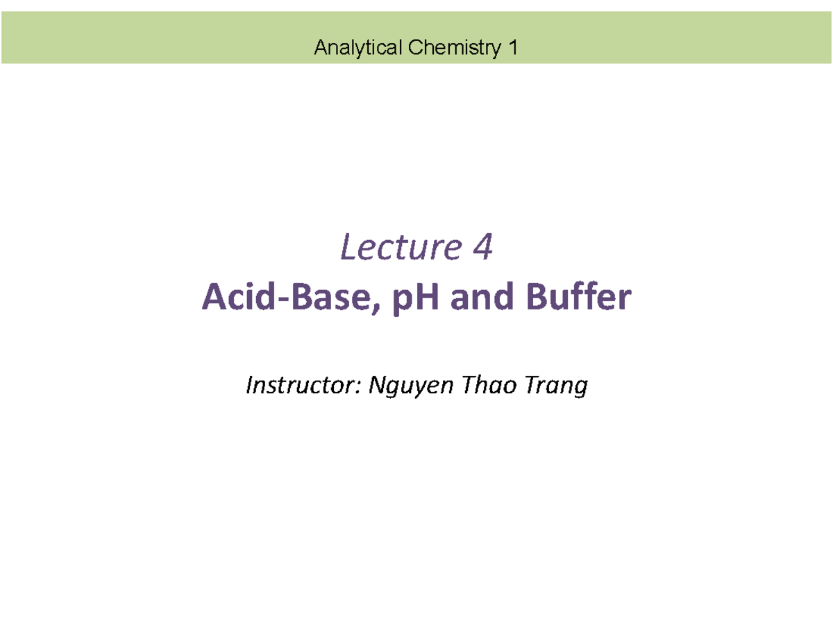 Analytical Chemistry 1 Lecture 4: pH, Buffers, and Acid-Base ...