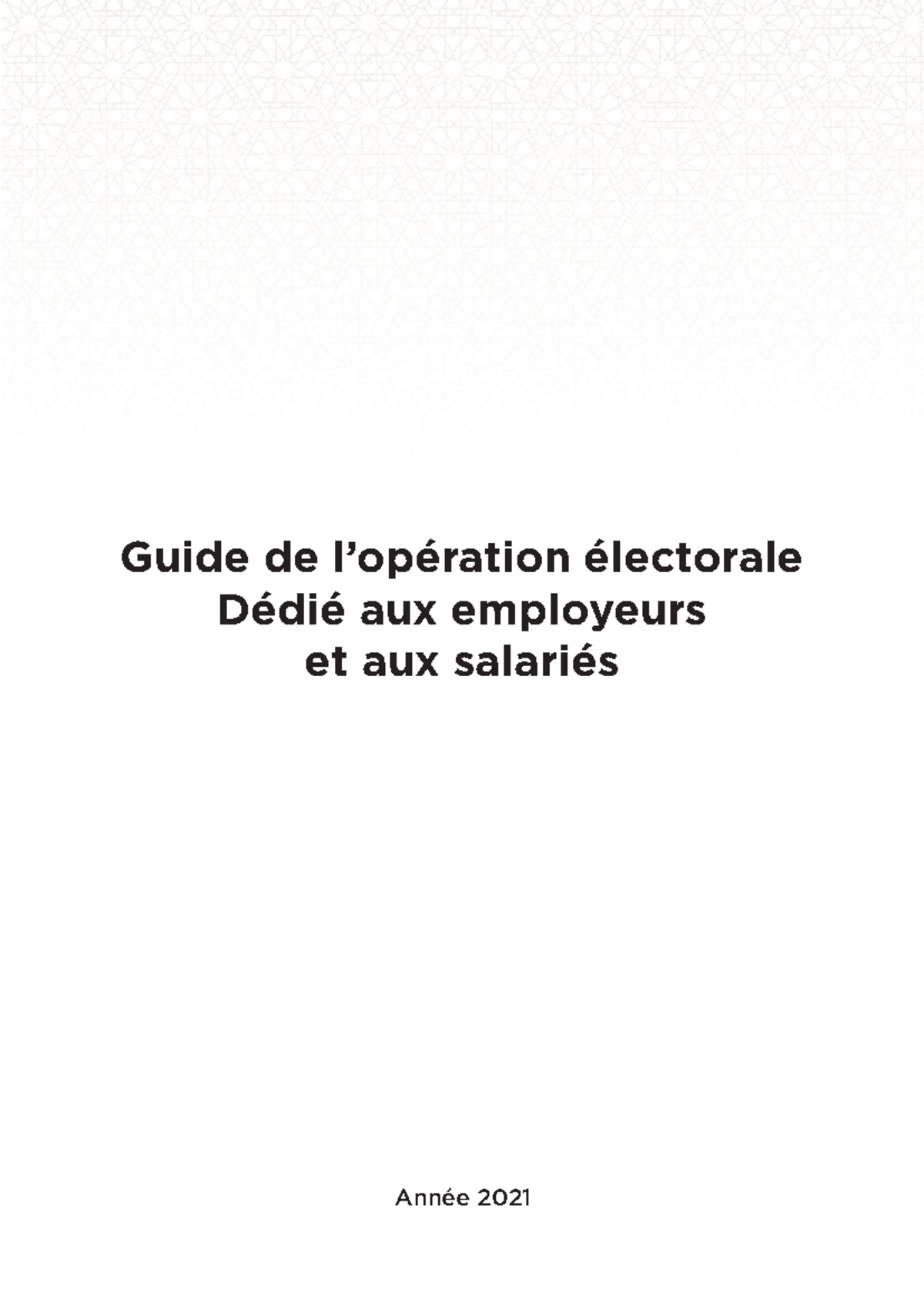 Guide Électoral 2021 pour Employeurs et Salariés - Processus et ...