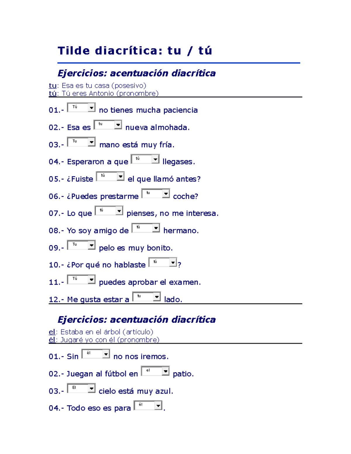 Ejercicios de Tilde Diacrítica - Acentuación: tú, tu, él, se, sé - Studocu