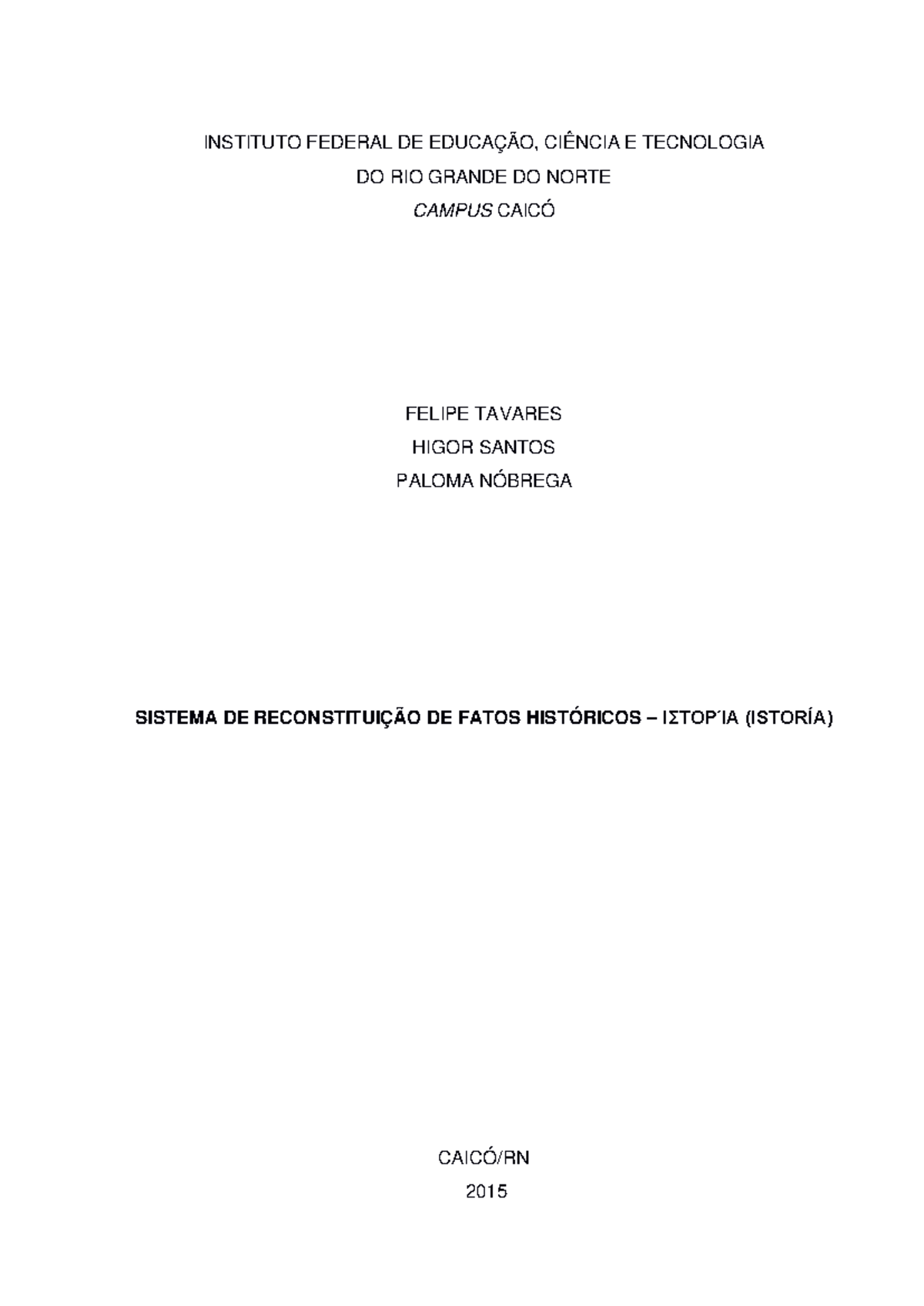 Sistema de Reconstituição de Fatos Históricos: Projeto Ιστορία TCC ...