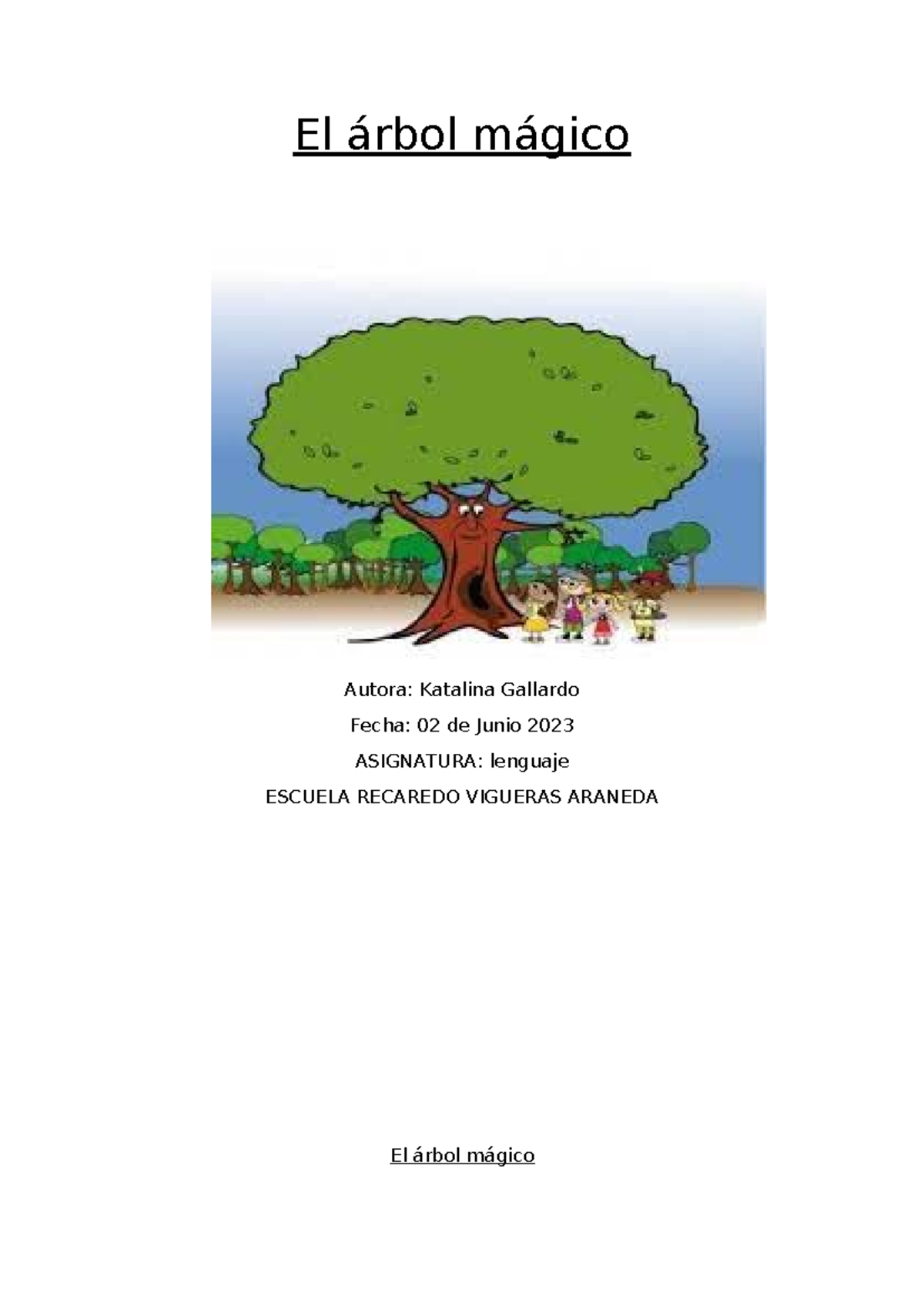 El árbol mágico: Un cuento de bondad y superación - Lenguaje - Studocu