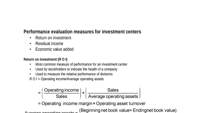 Performance Evaluation Measures for Investment Centers: ROI, RI, and ...