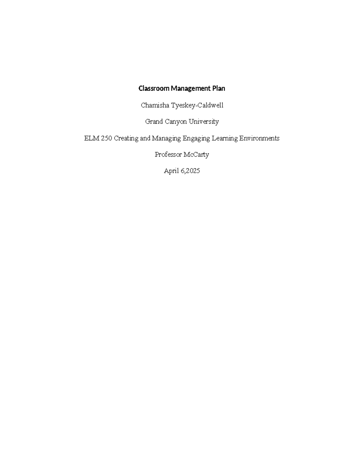 Classroom Management Plan ELM 250: Strategies for Engaging Learning ...