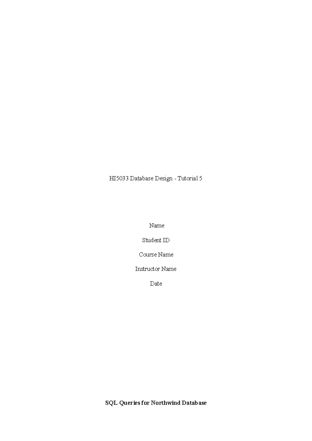 HI5033 Database Design - Tutorial 5: SQL Queries for Northwind DB - Studocu