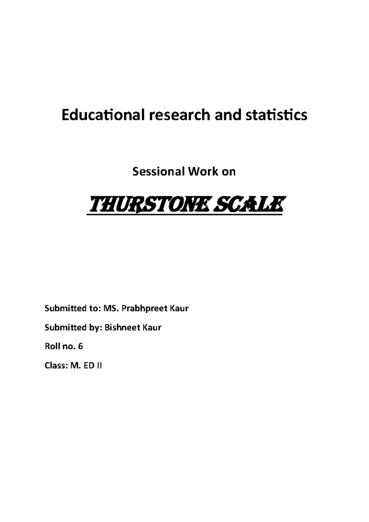M. ED II Educational Research: Thurstone Scale Sessional Work - Studocu