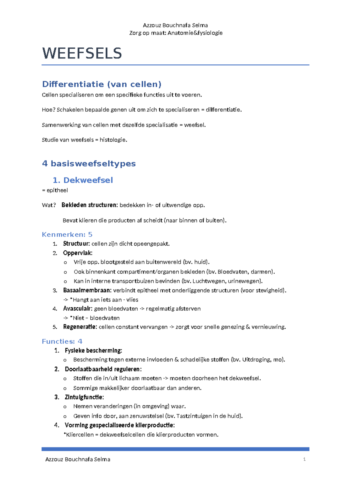 A&F - Weefsels: Differentiatie en Functies van Cellen en Weefsels - Studocu