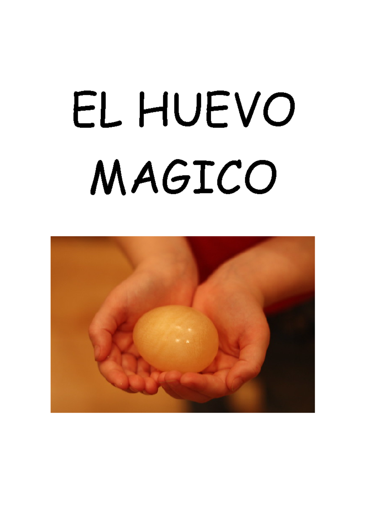 EL Huevo Magico - DESARROLLO DE CIENCIAS - EL HUEVO MAGICO Sí, sabemos ...