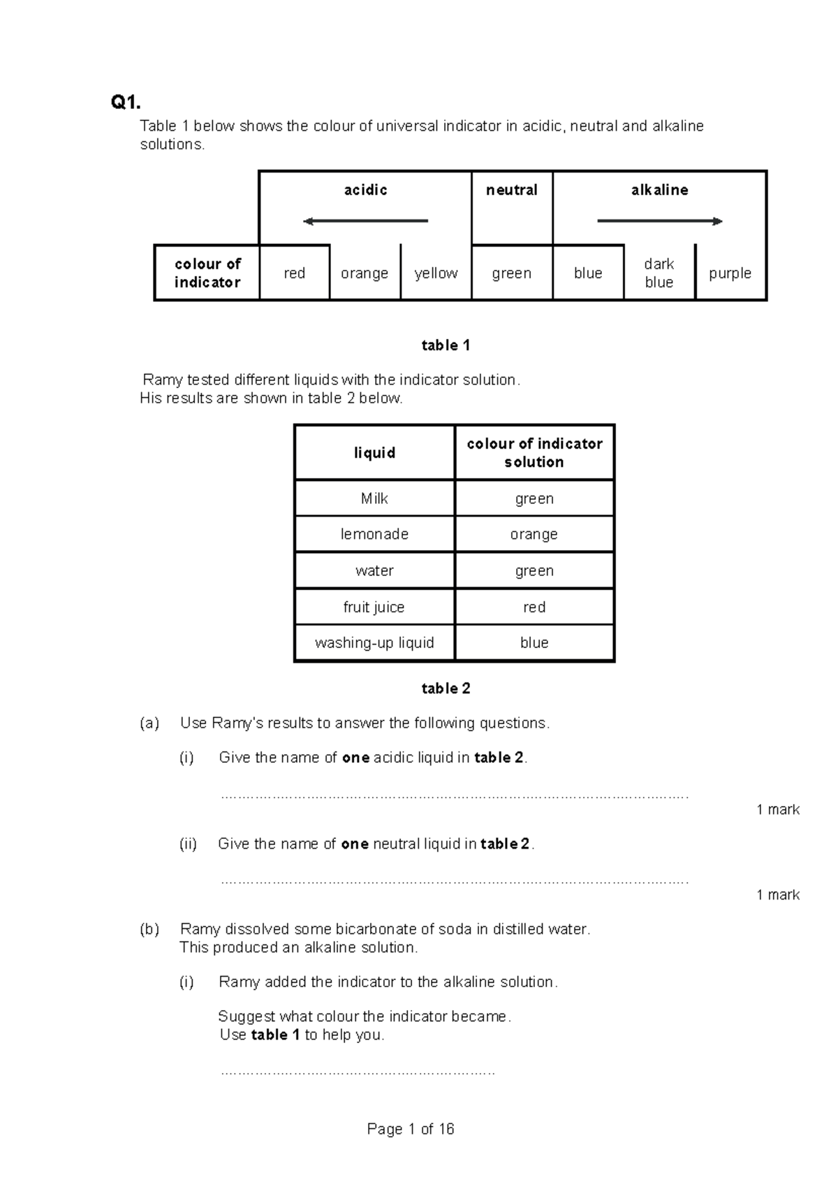 Exam Style Questions - sc revison - Q1. Table 1 below shows the colour ...