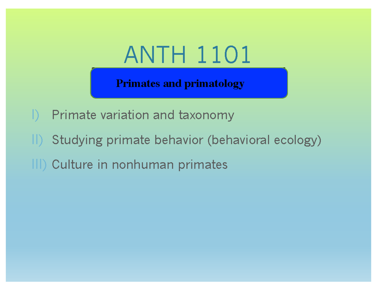 ANTH 1101 Lecture: Primate Variation, Behavior, and Ecology Insights ...
