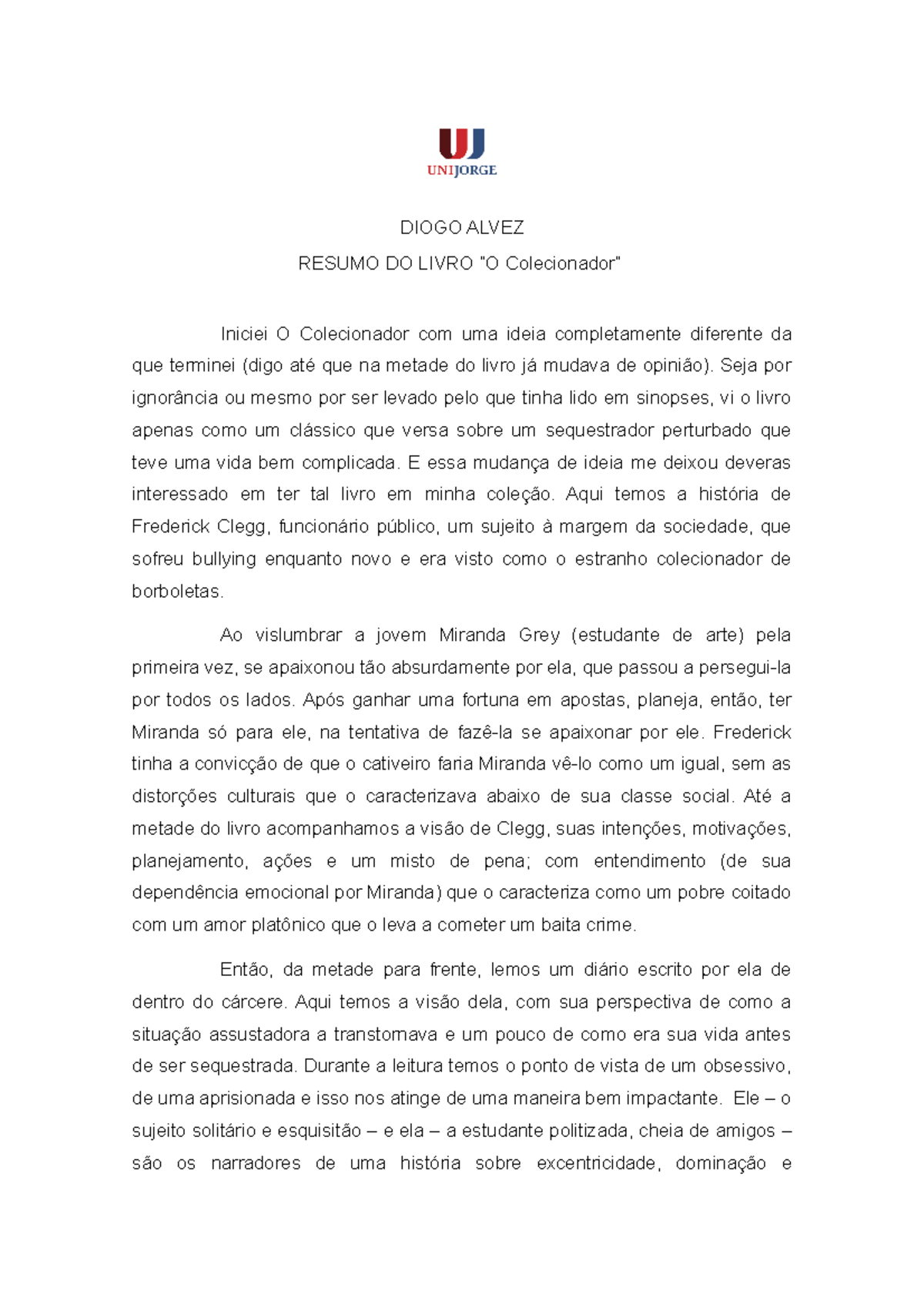 Resumo DO Livro “O Colecionador” - DIOGO ALVEZ RESUMO DO LIVRO “O ...