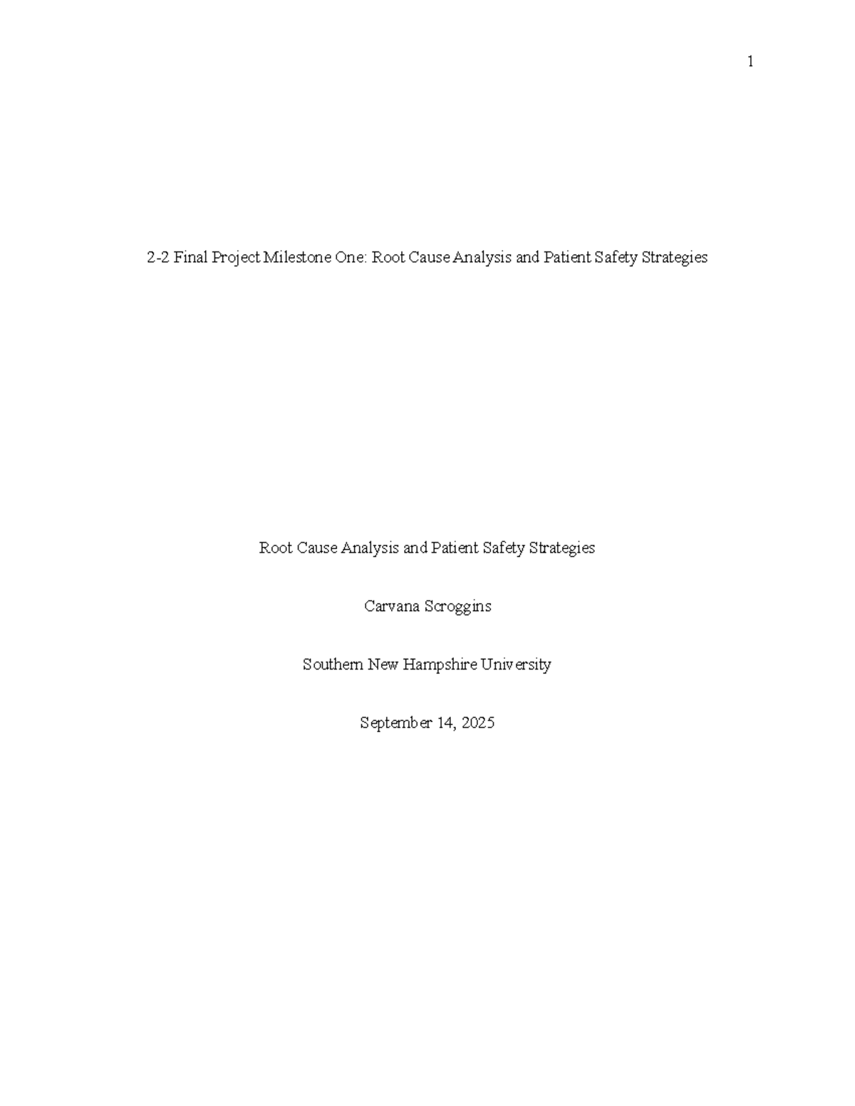 1 SNHU Final Project Milestone One: RCA & Patient Safety Strategies ...
