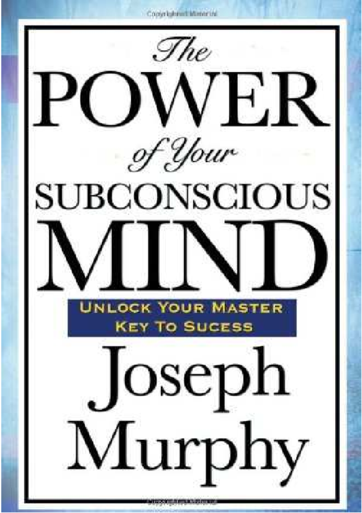 The Power of Your Subconscious Mind: Insights and Techniques - Studocu