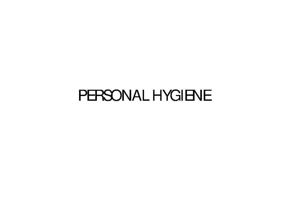 282422-04 Personal Hygiene: Importance and Maintenance Guide - Studocu