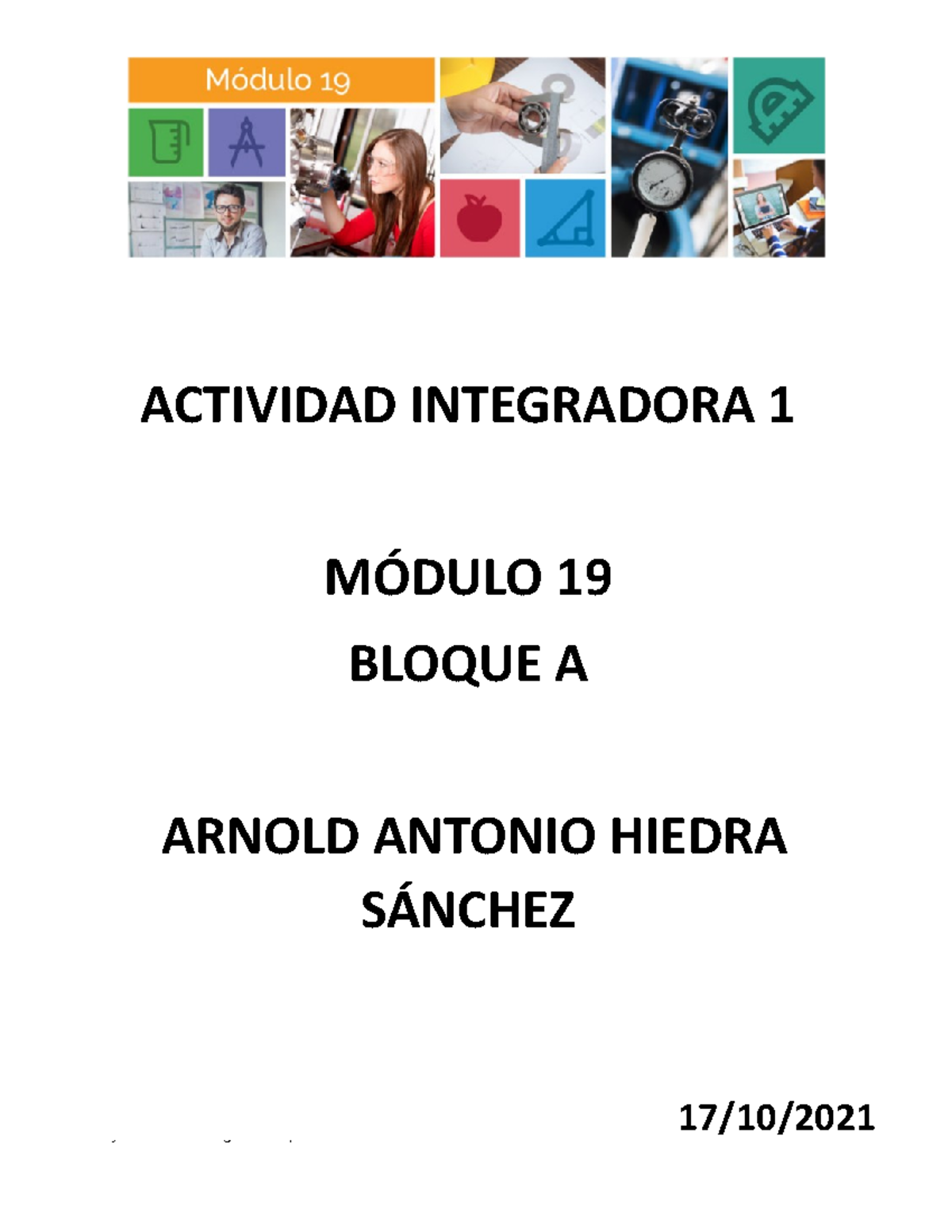 Act.Int 1 Módulo 19 M19S1AI1 - Lee y analiza el siguiente planteamiento: ACTIVIDAD INTEGRADORA 1 ...