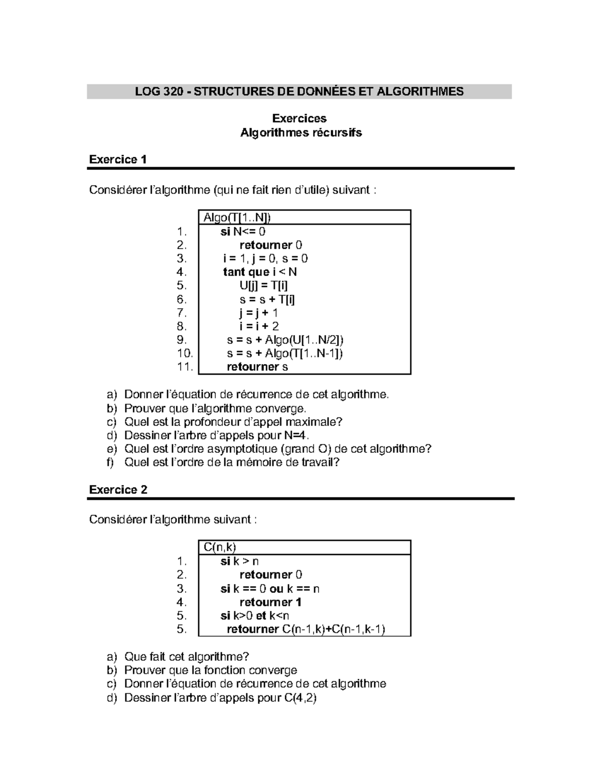LOG 320 Exercices sur Algorithmes Récursifs - Exercice 1 à 7 - Studocu