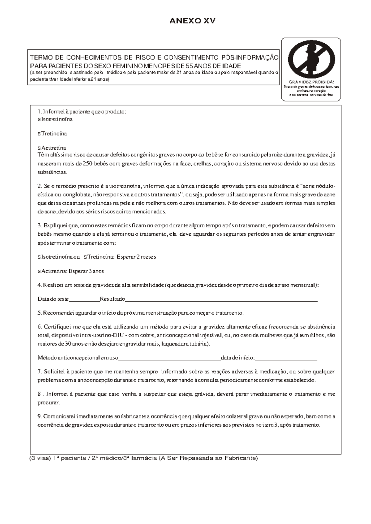 Anexo XV - Formulário de Consentimento sobre Uso de Isotretinoína - Studocu