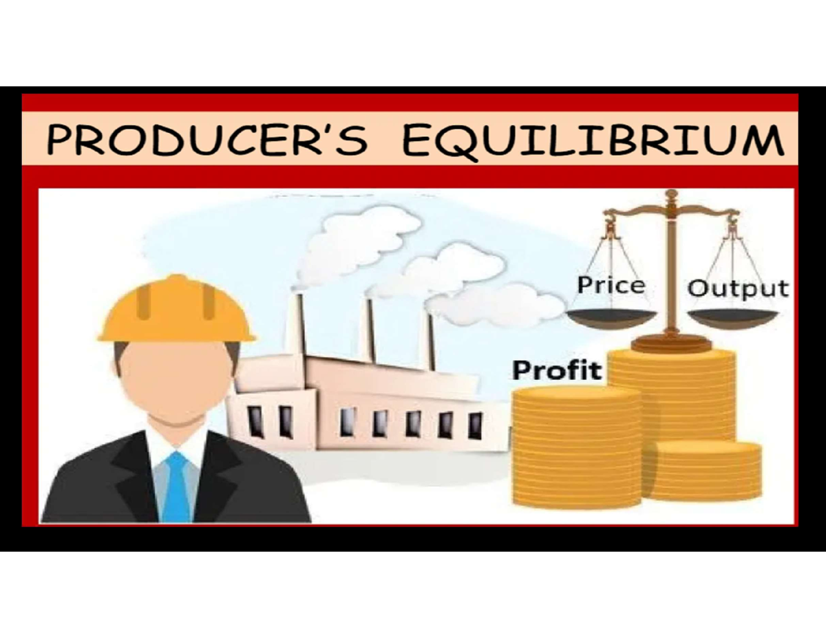 ECO 101: Equilibrium Analysis of Producer Profit and Output - Studocu