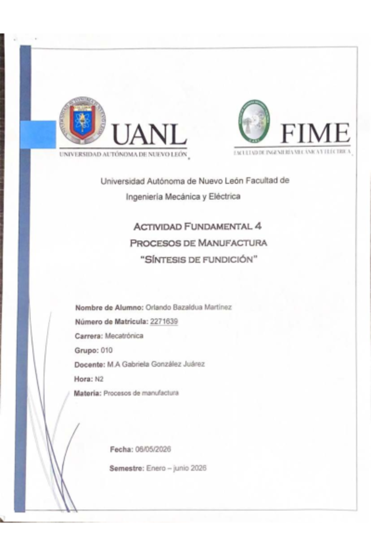 Actividad Fundamental 4: Procesos de Manufactura en FIME UANL - Studocu