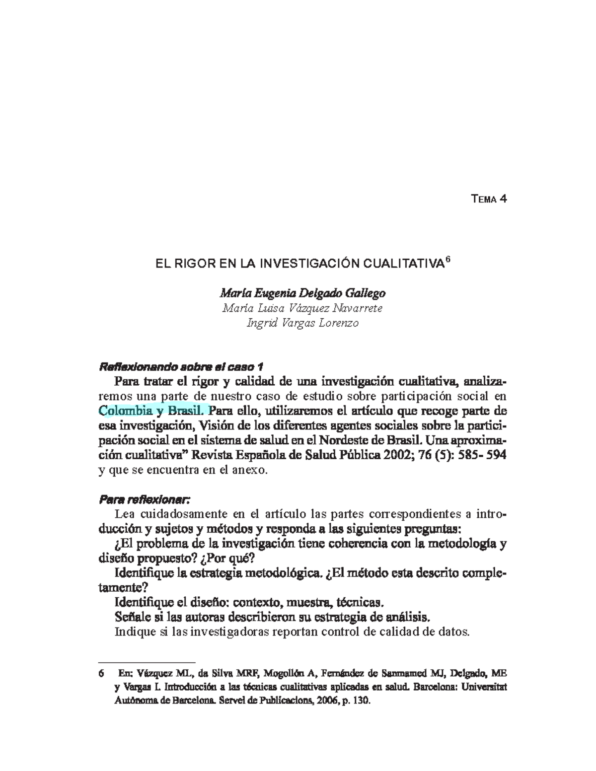 TEMA 4: RIGOR EN LA INVESTIGACIÓN CUALITATIVA - 660678284 - Studocu