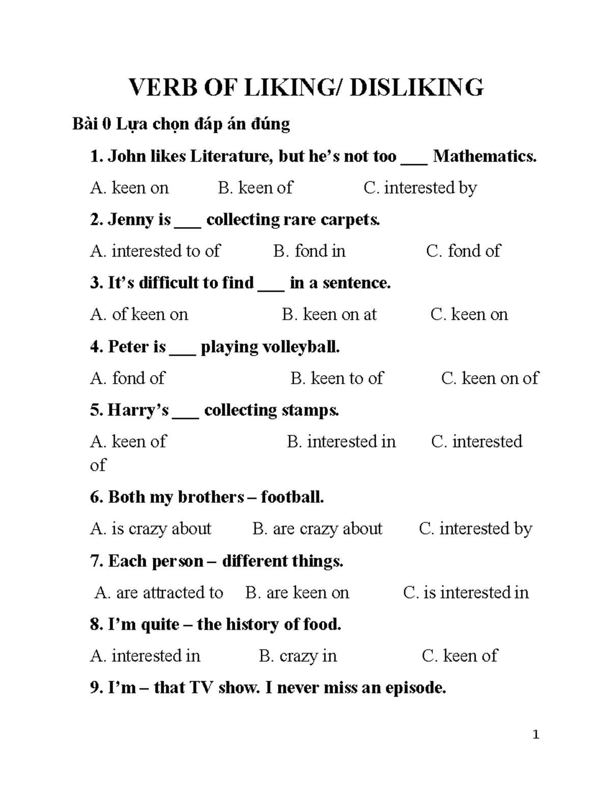 VERB OF Liking Bài 0: Exercises on Disliking and Liking - Studocu