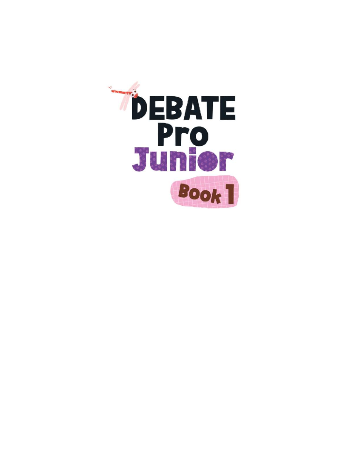 Debate Pro Junior - Essential Skills for Young Debaters - Studocu