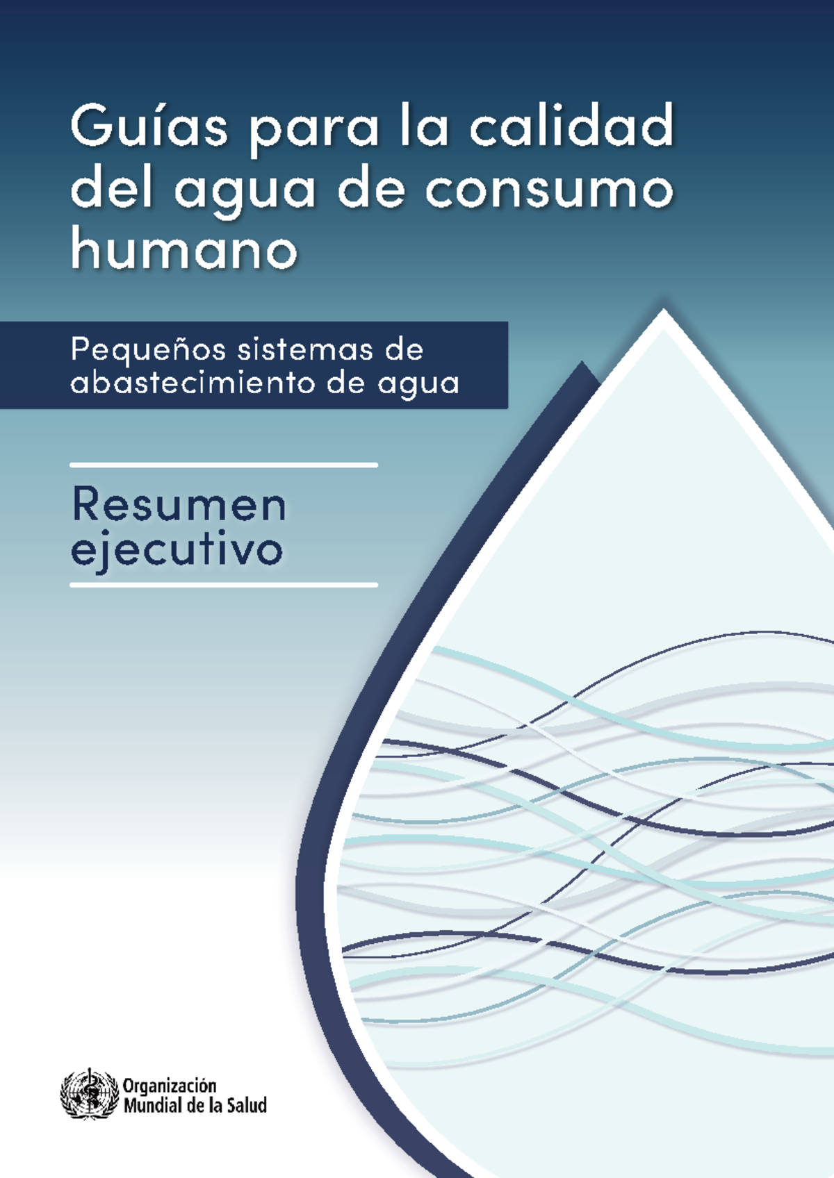 Guía para la Calidad del Agua en Pequeños Sistemas de Abastecimiento ...