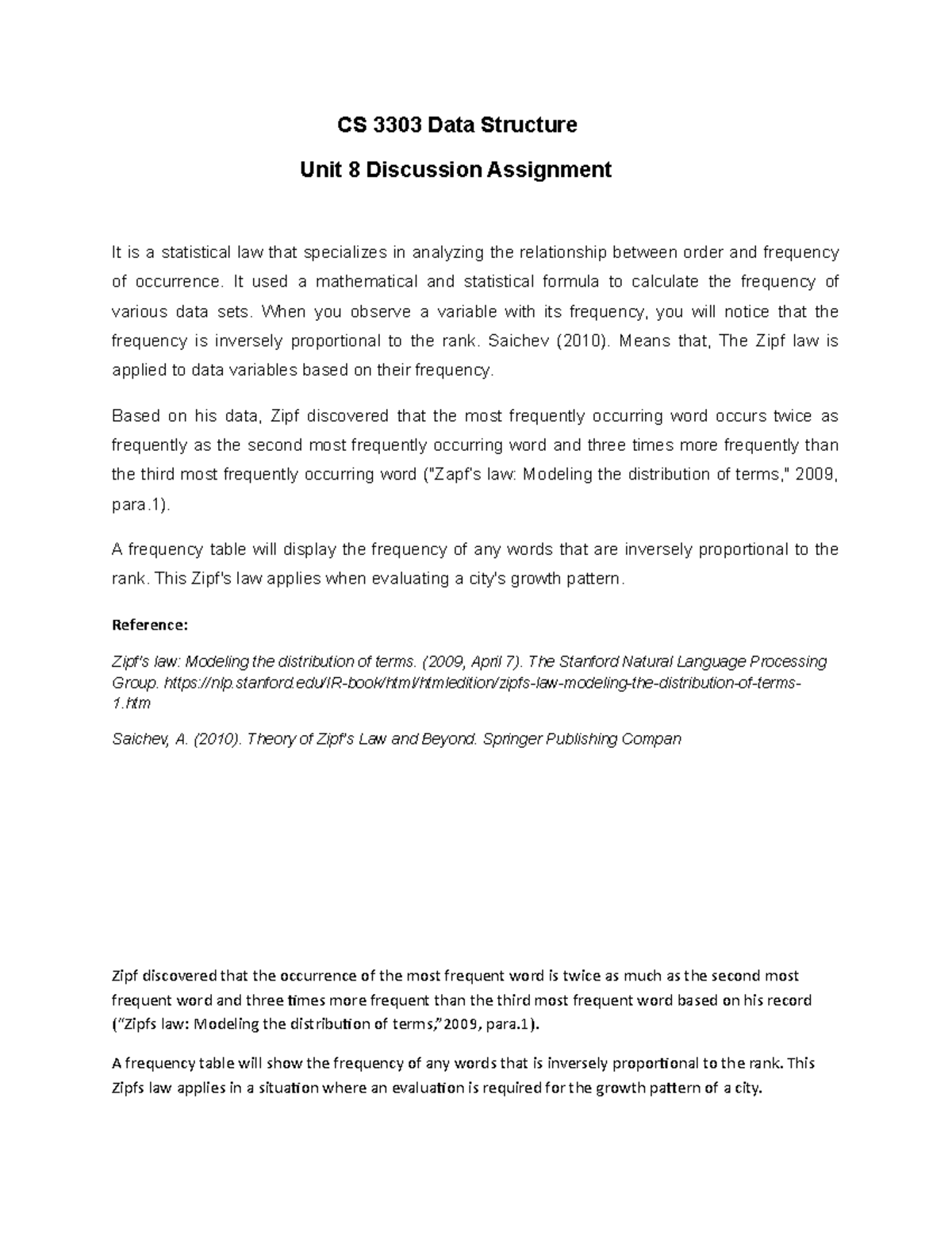 CS 3303 discussion assignment UNIT 8 - CS 3303 Data Structure Unit 8 Discussion Assignment It is ...