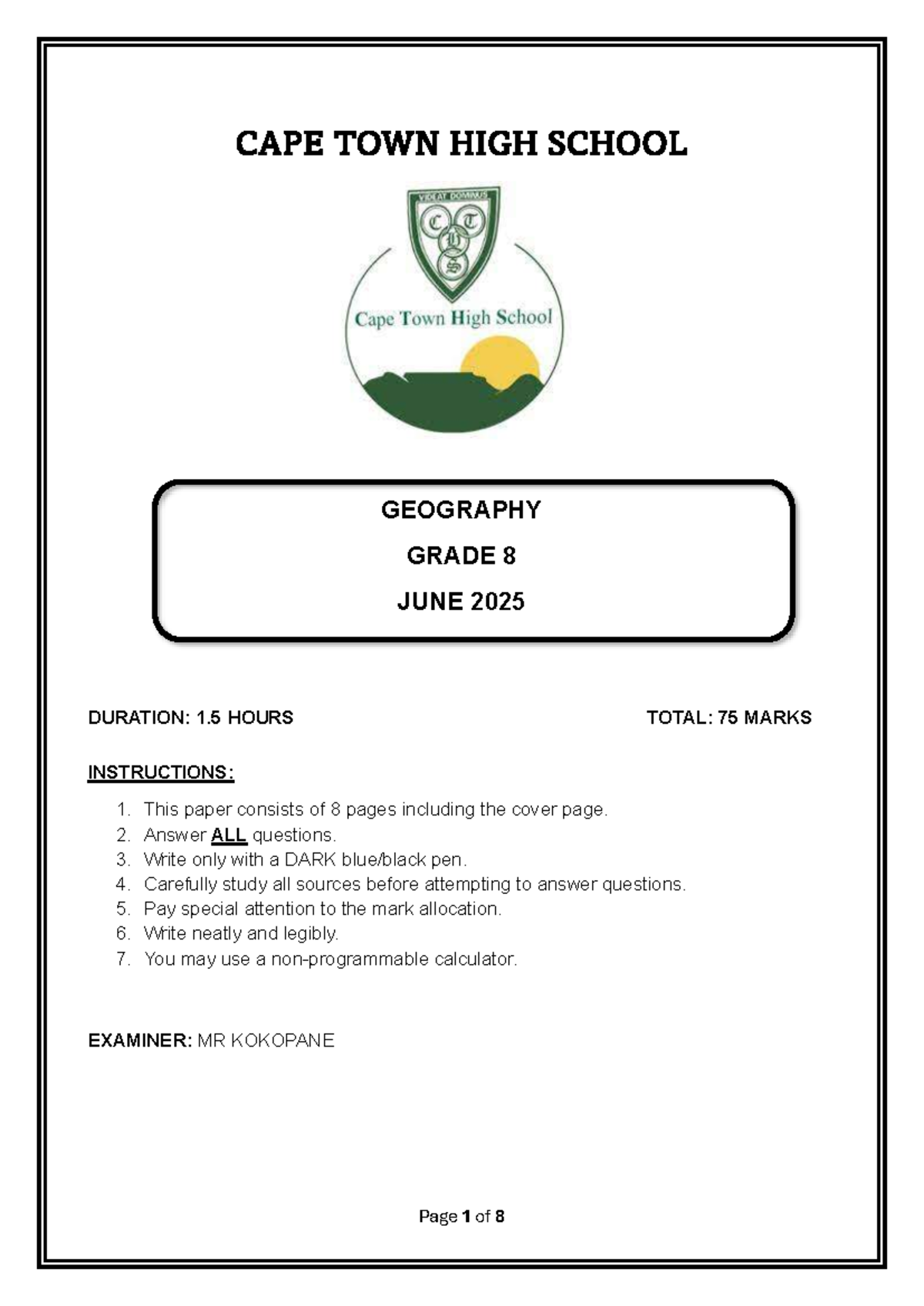 CAPE TOWN HIGH SCHOOL GRADE 8 GEOGRAPHY TERM 2 EXAM PAPER 2025 - Studocu