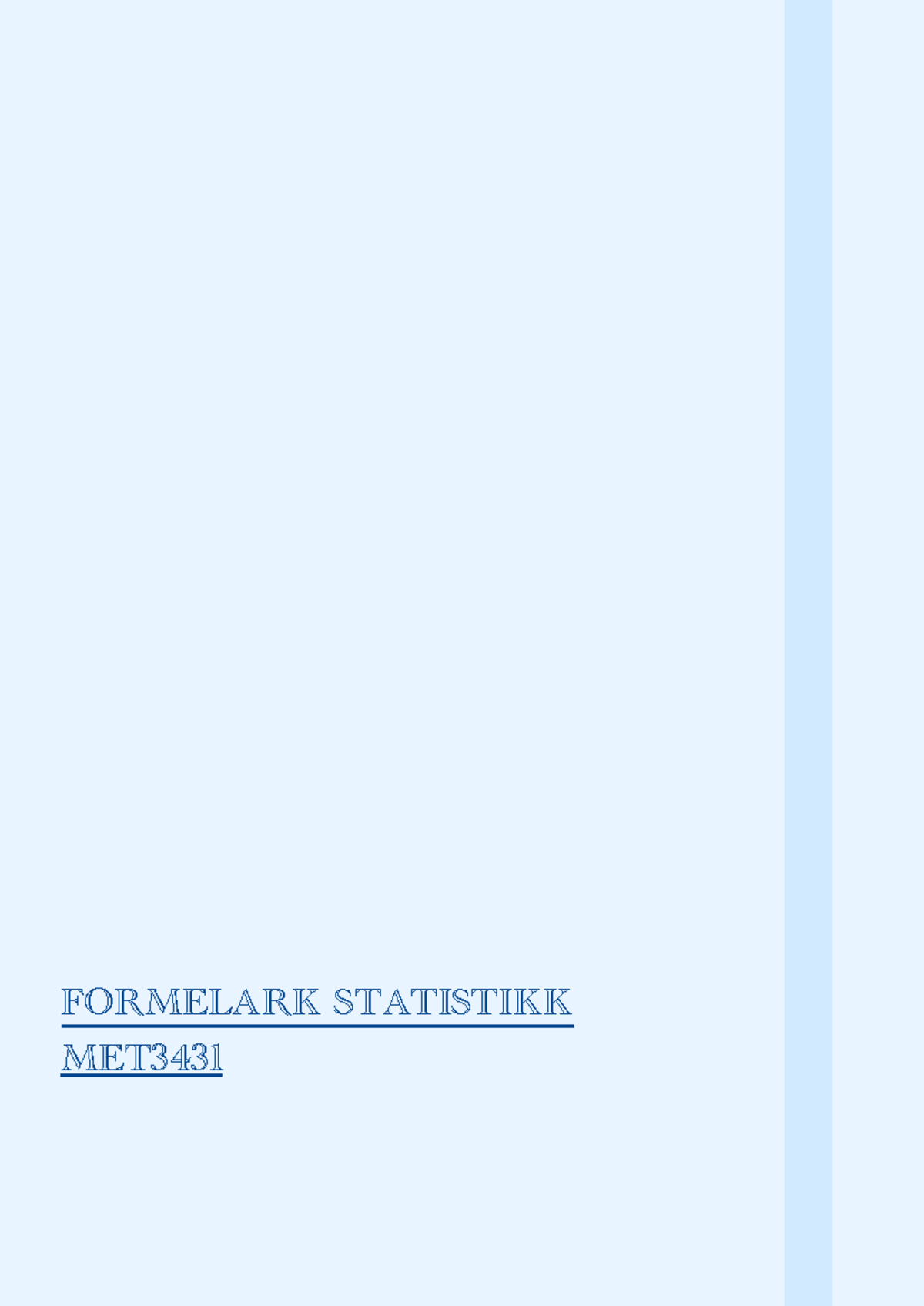 Formelark Statistikk MET3431: Gjennomsnitt, Median, Standardavvik og ...