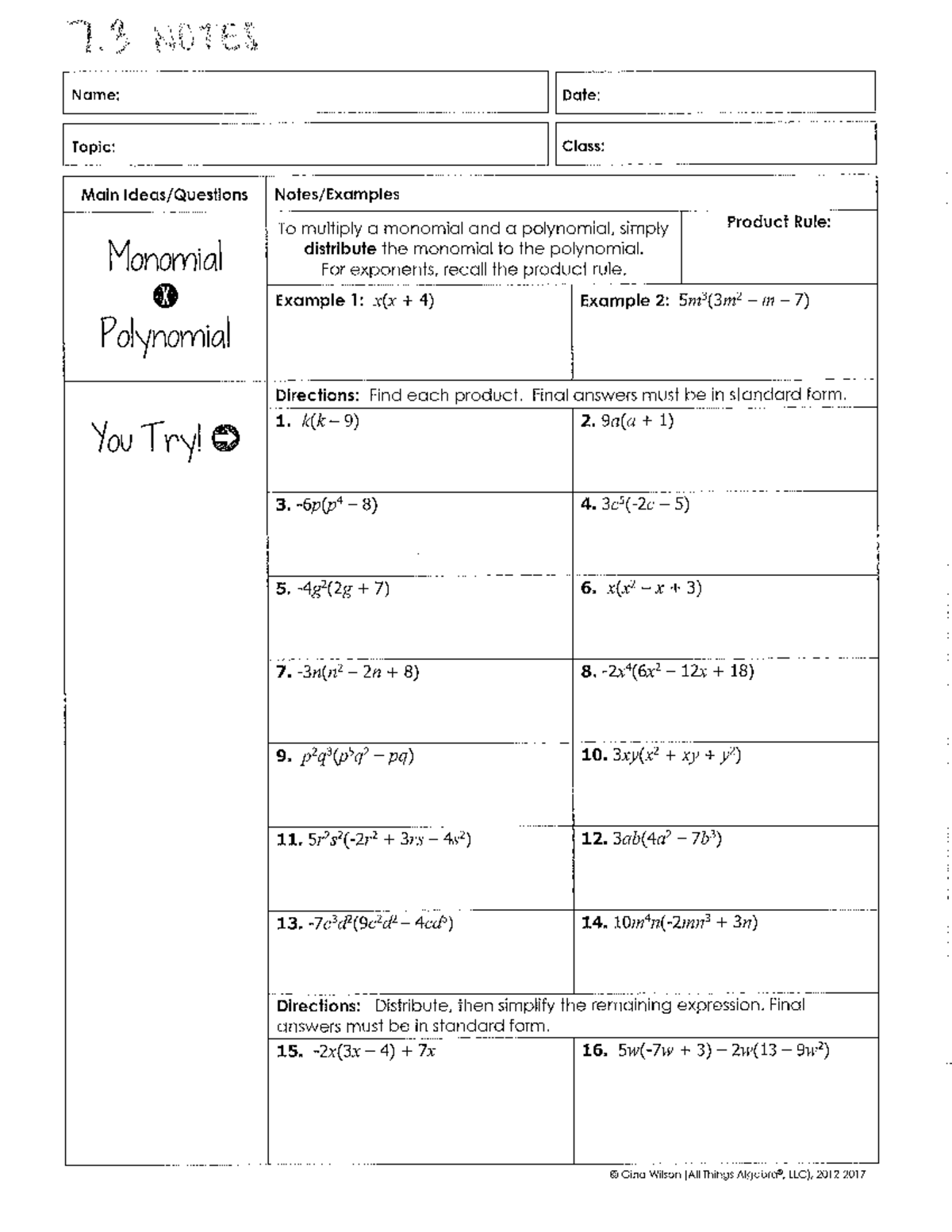 7.3 Notes - 7 NOTES Name: Date: Topic: Class: Main To multiply a ...